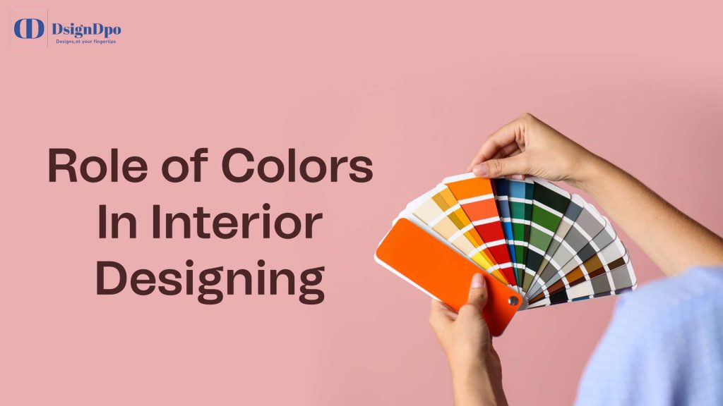 Role & Importance of Colors in Interior Design Role & Importance of Colors in Interior Design